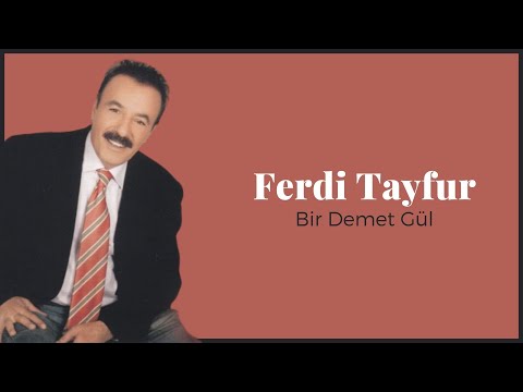Ferdi Tayfur - Saçlarını Savurda Gel