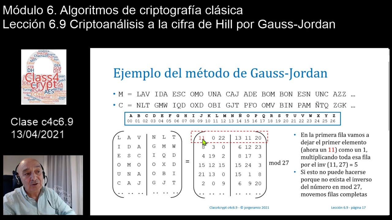 Class4crypt c4c6.9 Criptoanálisis a la cifra de Hill por Gauss Jordan - YouTube