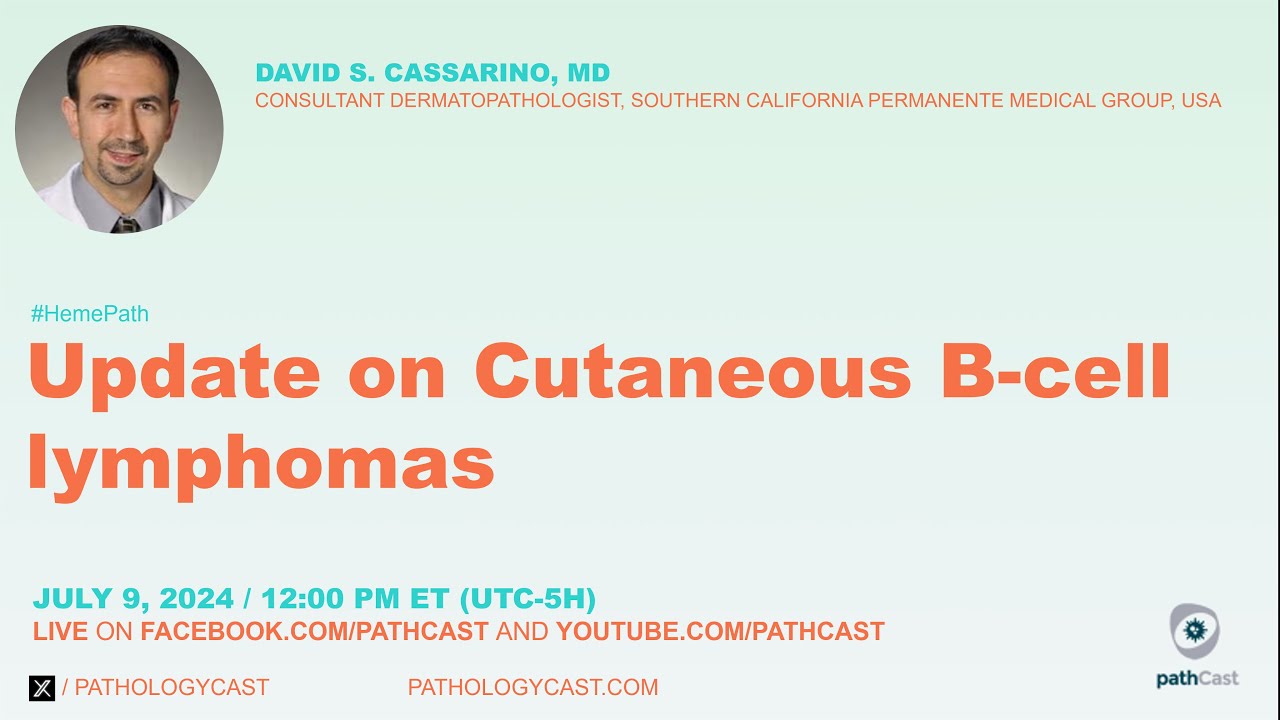 #HEMEPATH Update on Cutaneous B-Cell Lymphomas - YouTube