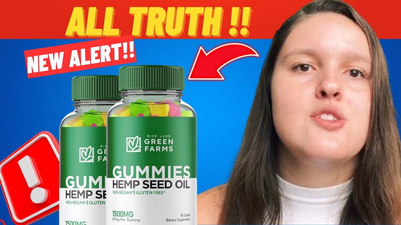 GREEN FARMS CBD GUMMIES REVIEWS ((ALERT!)) GREEN FARMS CBD GUMMIES WORK?! GREEN FARMS CBD ...