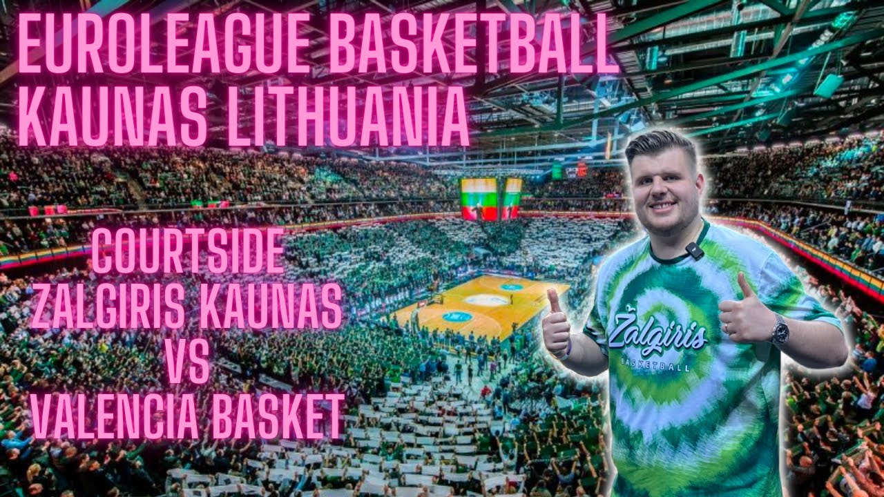 Euroleague Basketball Zalgiris Kaunas vs Valencia Basket - Vlog Episode ...