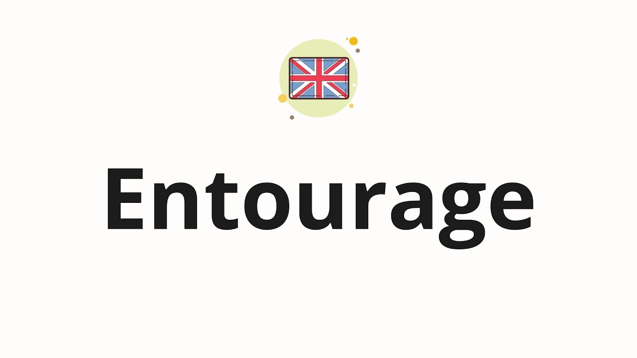 How to pronounce Entourage - YouTube