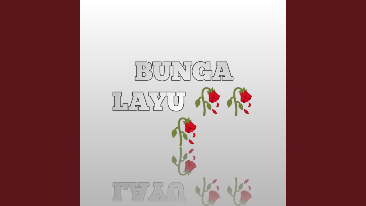 BUNGA LAYU - YouTube