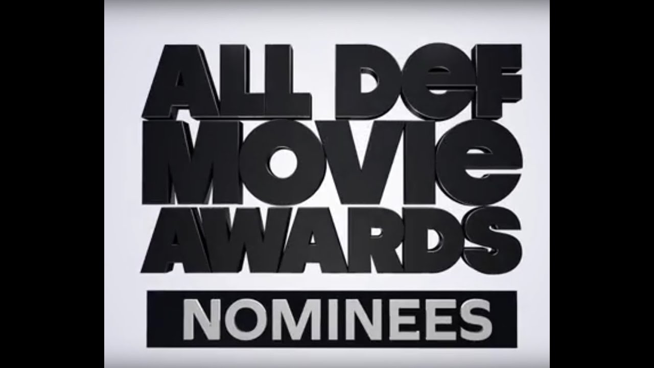 All Def Movie Awards Nominees | All Def - YouTube
