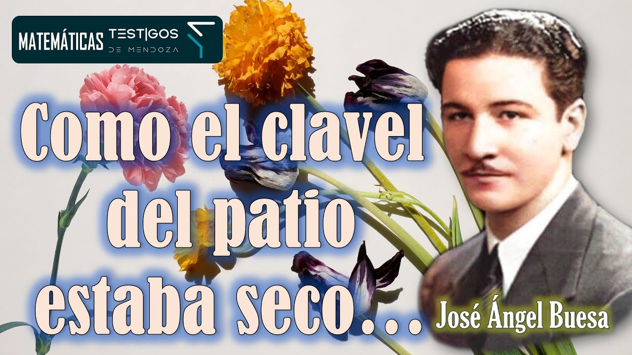COMO EL CLAVEL DEL PATIO ESTABA SECO... - JOSÉ ÁNGEL BUESA - YouTube