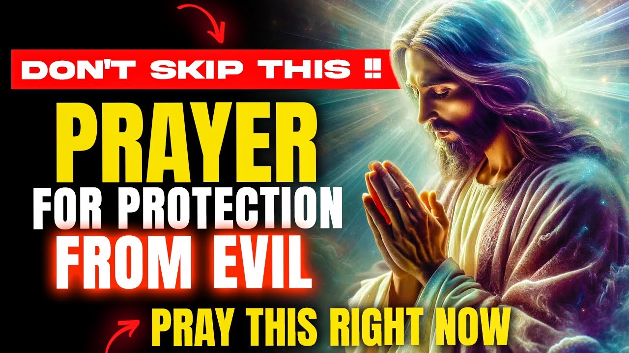 This SHORT POWERFUL Prayer Will Give You Protection From Evil | PRAY ...