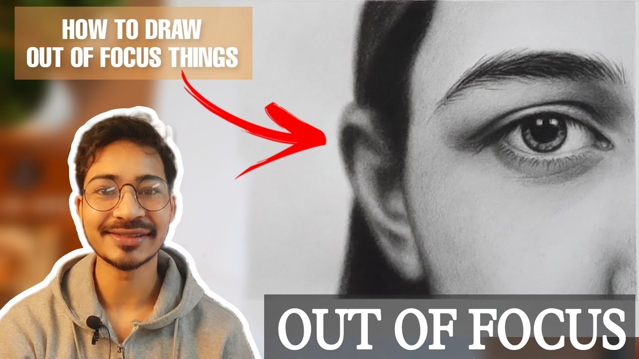 How To Draw Out Of Focus Things || Realistic Portrait Drawing Tutorial ...