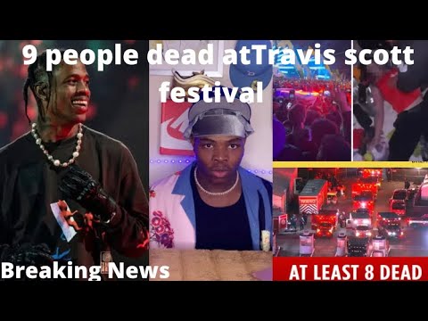 Here’s the reason why there’s was so many deaths at Travis Scott ...