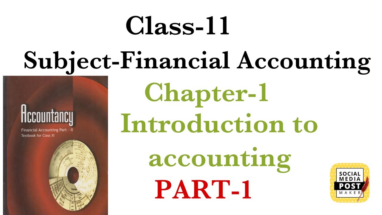 Class-11 Financial accounting| chapter-1 Introduction to accounting ...