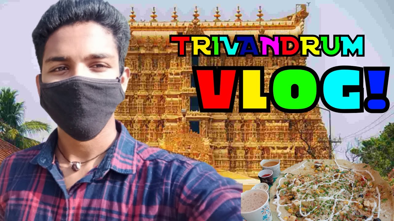 TRIVANDRUM VLOG!!!! - YouTube