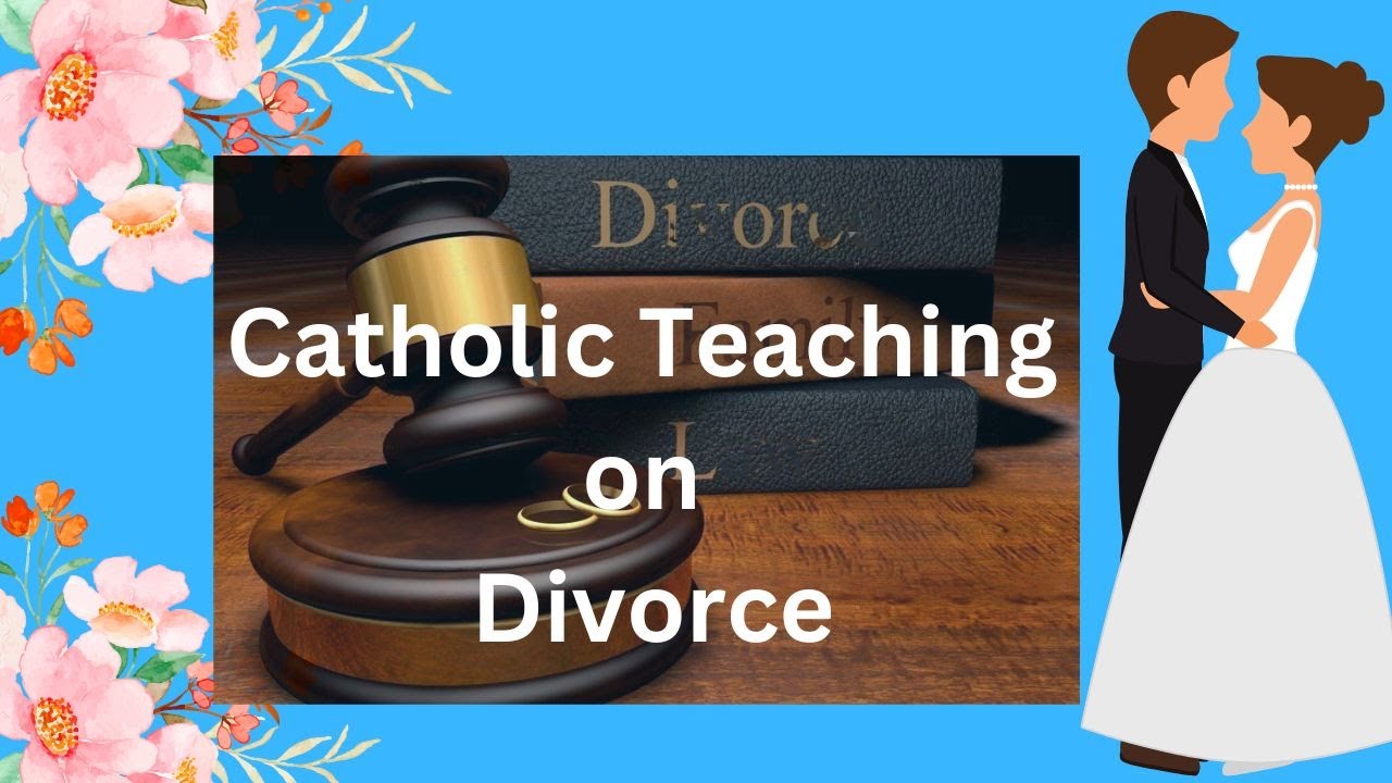 Epi.1. Catholic Teaching on Divorce - YouTube