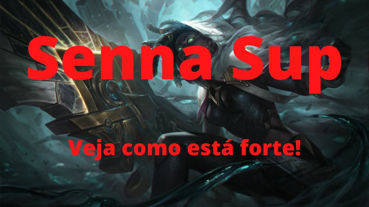 Senna suporte. Veja como está muito FORTE o campeão! - YouTube