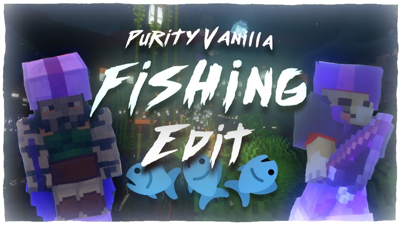 Purity Vanilla FISHING EDIT 🐟 - Que Grinding (ft. vrgncnt69) - YouTube