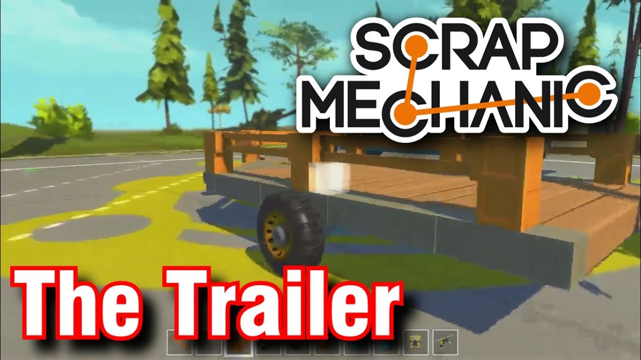 Scrap Mechanic! Truck, Trailer and Car Combo! Let's Build pt 2 - YouTube