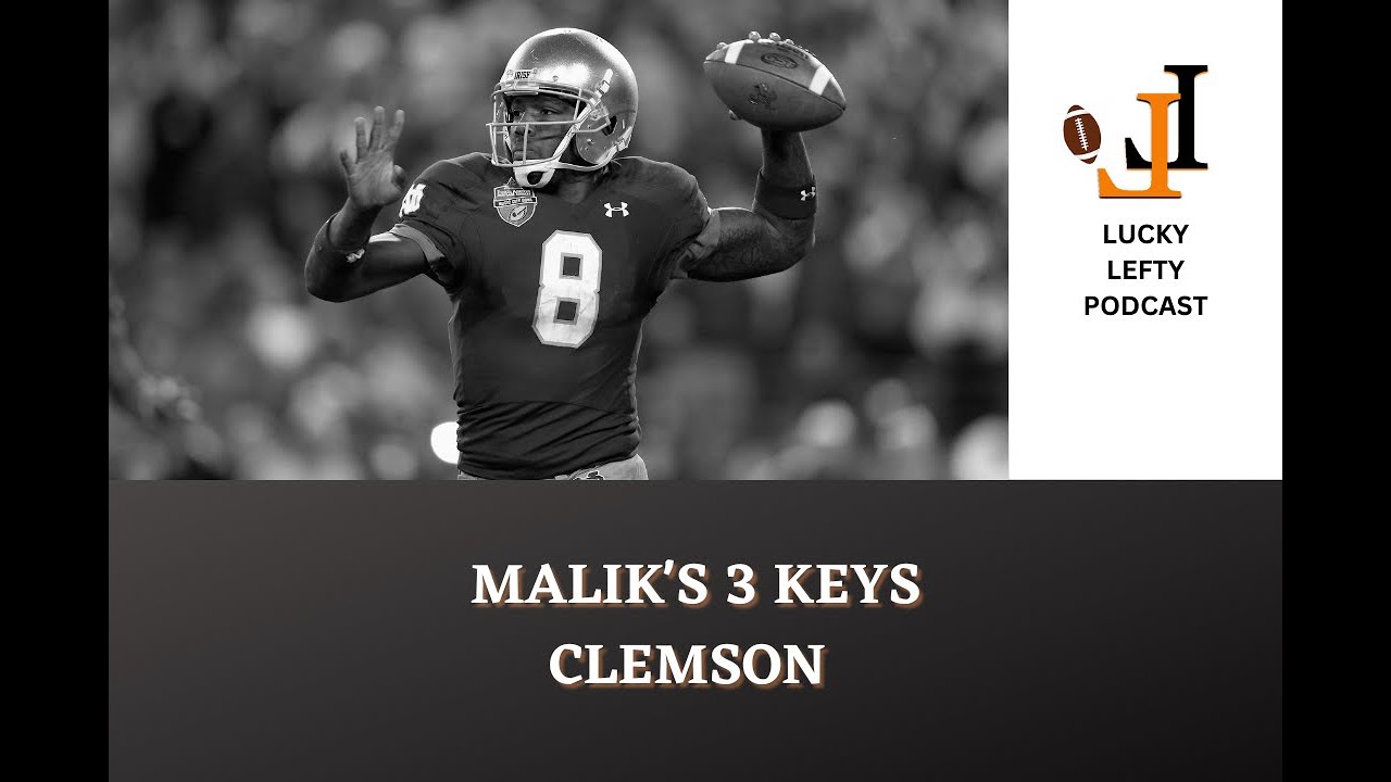 MALIK'S 3 KEYS TO THE GAME (CLEMSON) - YouTube