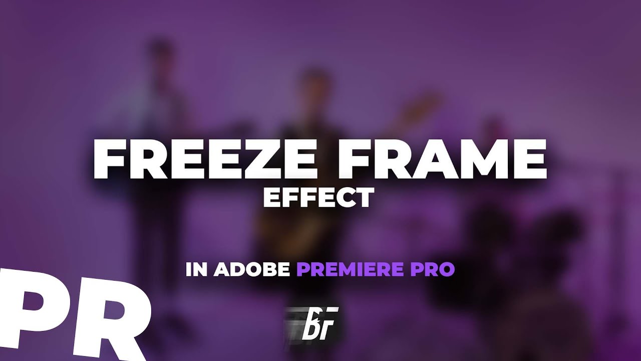 Creating A Freeze Frame Effect In Adobe Premiere Pro - YouTube