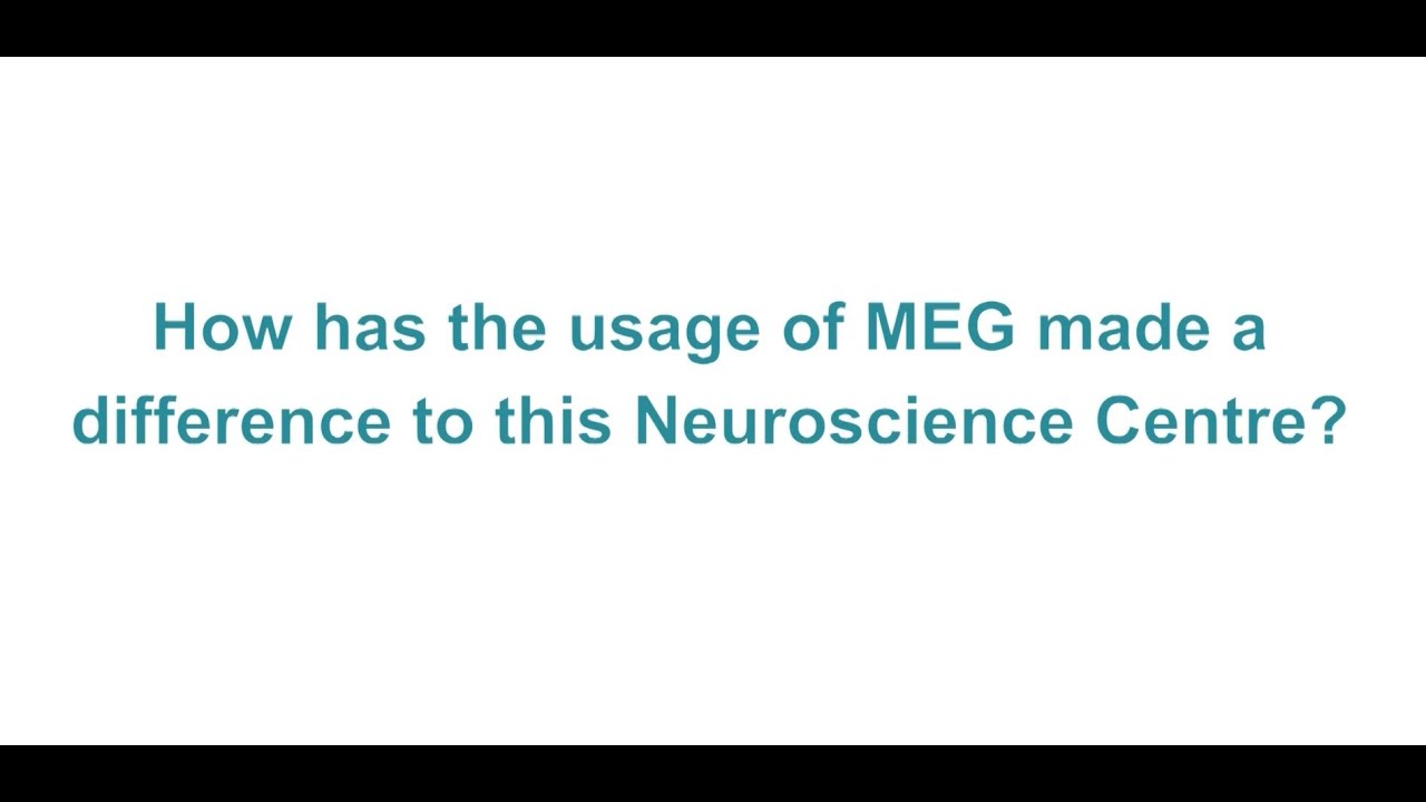 MEGIN Spotlight - How has the usage of MEG made a difference to this ...
