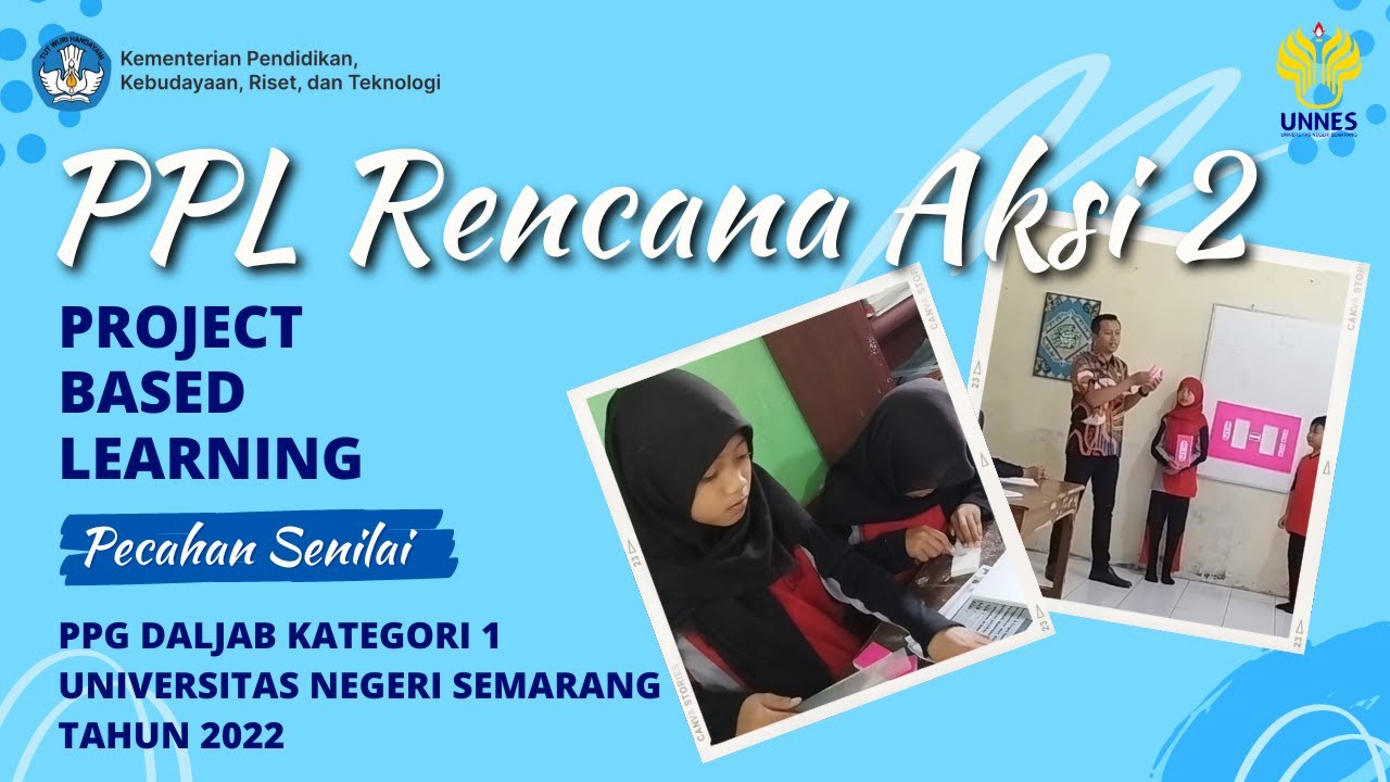PPL Rencana Aksi 2 Project Based Learning (PjBL) PPG Daljab Kategori 1 ...