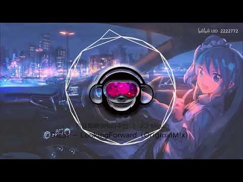 【原創電音】【幻想期待】DiESi - Looking Forward（Original Mix）