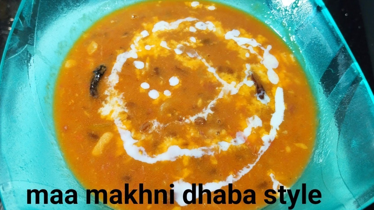 Dhaba style maa makhni मा मखनी बनाने का ये तरीका नही देखा होगा और फ्राई ...