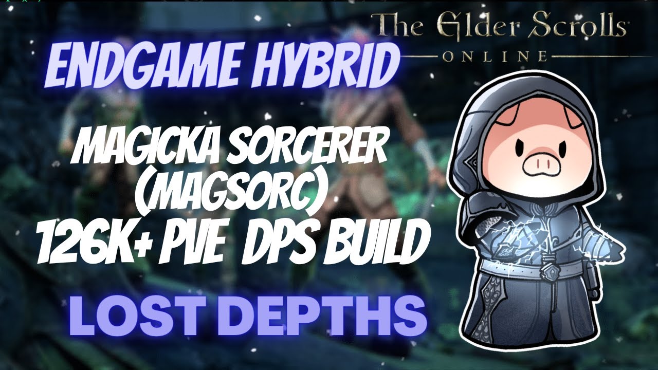 ESO Endgame Hybrid Magicka Sorcerer (MagSorc) 126k+ PVE DPS Lost Depth ...