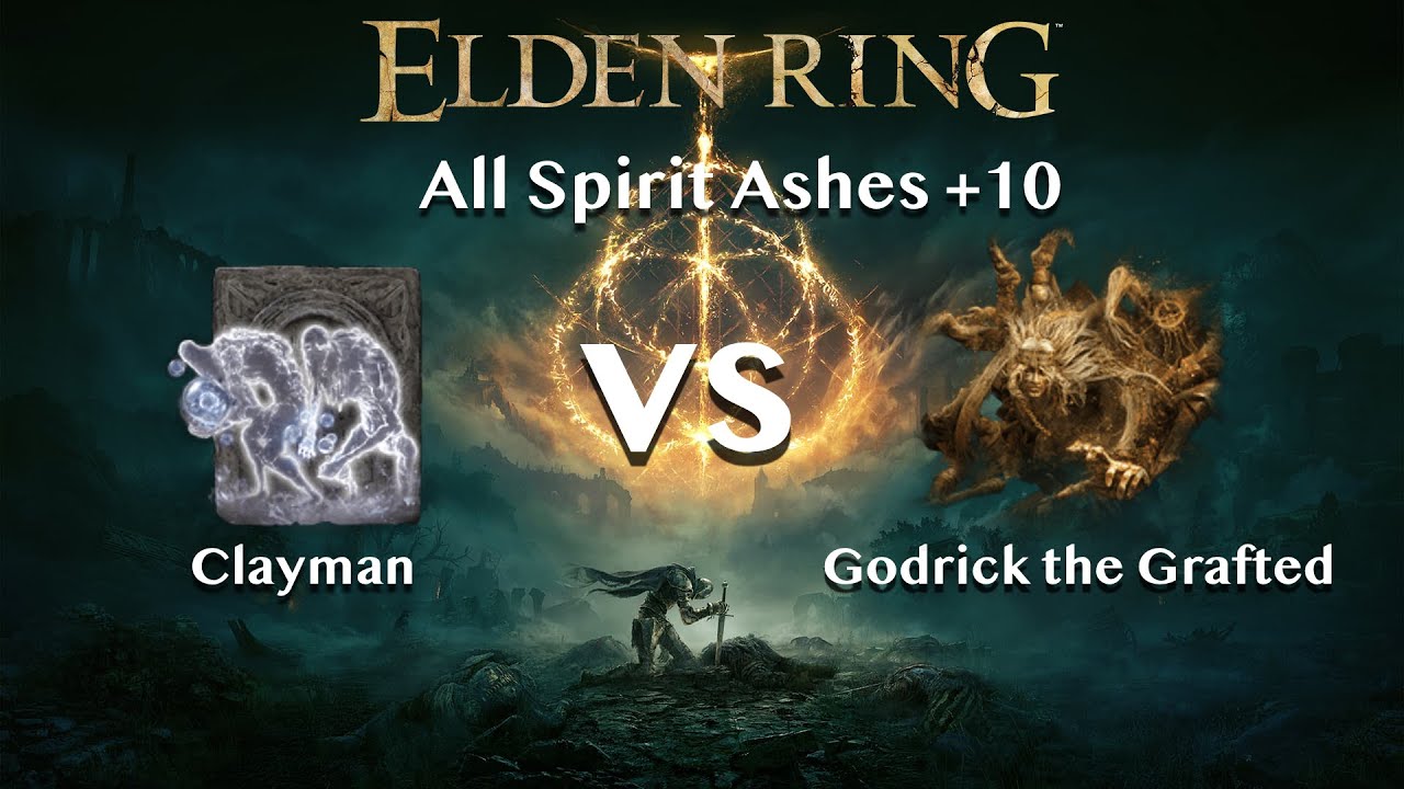 【Elden Ring】Clayman vs Godrick the Grafted【All Spirit Ashes+10】 - YouTube