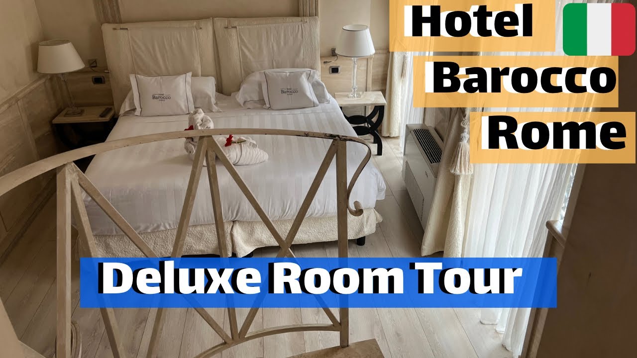 Hotel Barocco - Italy 🇮🇹 Rome City Centre [Deluxe Room] - YouTube