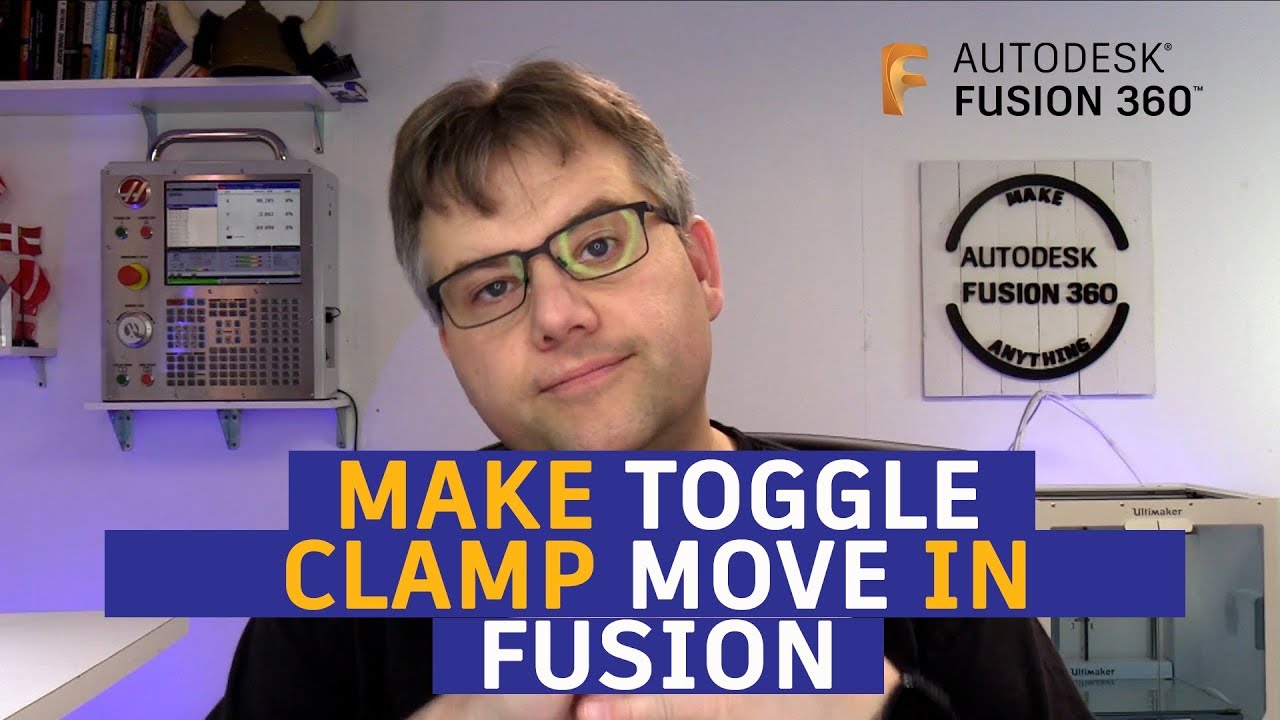 Fusion 360 — Make Toggle Clamp Move — Ask LarsLive - YouTube