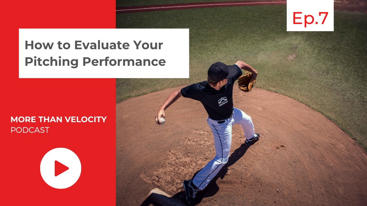 How to Evaluate Your Pitching Performance (More Than Velocity #7) - YouTube