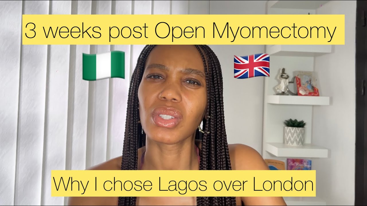 3 weeks post fibroid removal surgery 🇳🇬 | first period | post op tips ...