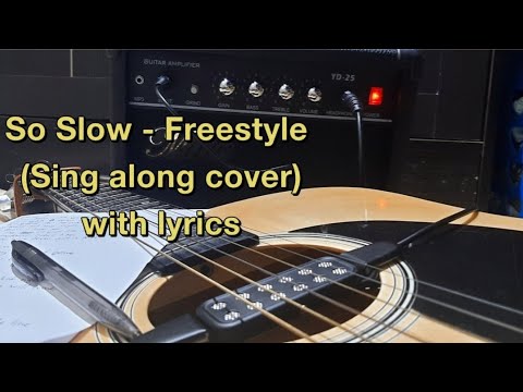 So Slow - Freestyle (Sing along Cover) with lyrics - YouTube