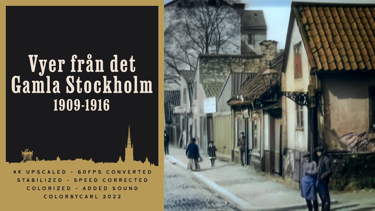 Vyer från det Gamla Stockholm (1909-1916) - Remastered 4K 60fps - YouTube
