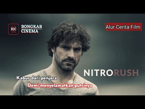 Alur Cerita Film - Nitro Rush