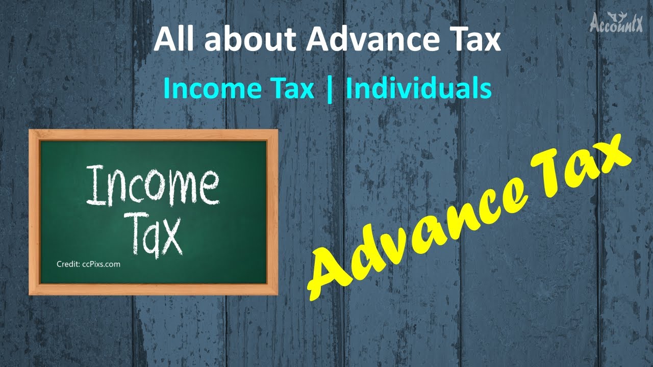 All about Advance Tax | Income Tax | Individuals - YouTube