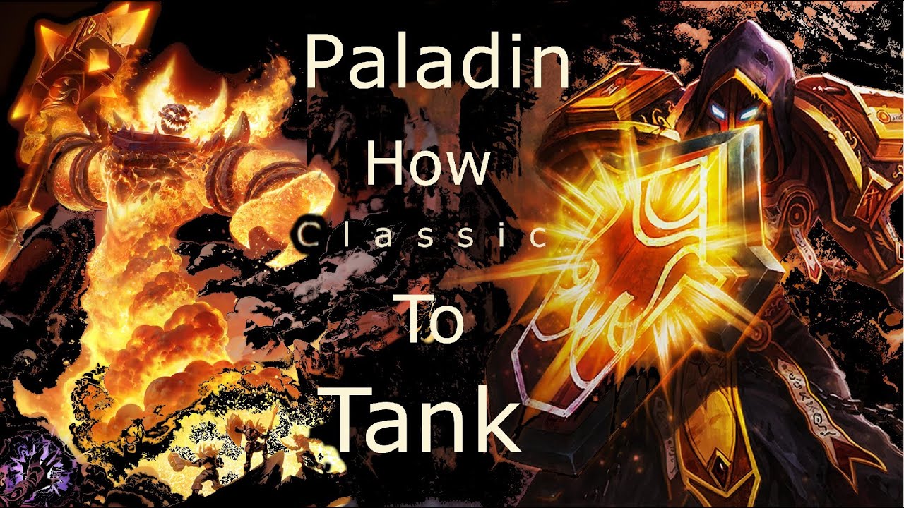 How to Paladin TANK in Classic WoW | 40 man raids, 20 man raids ...