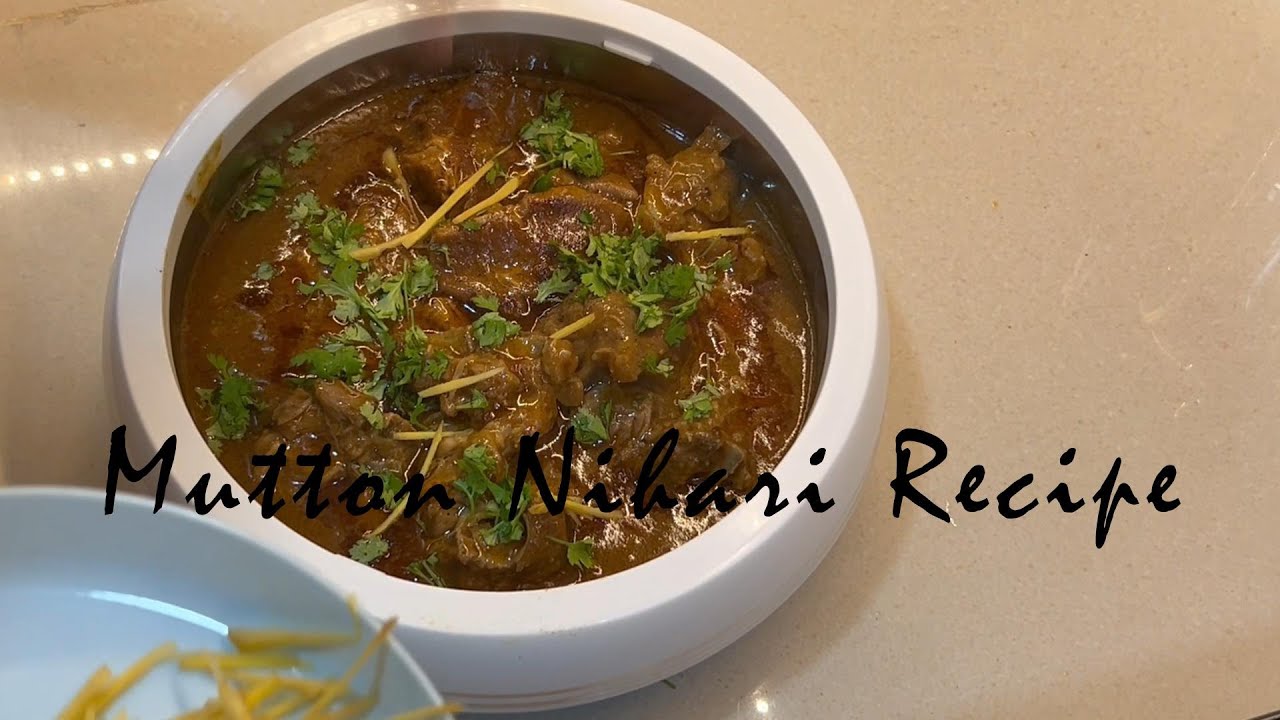 Mutton Nihari Recipe | How to make Authentic and Delicious Nihari #food ...