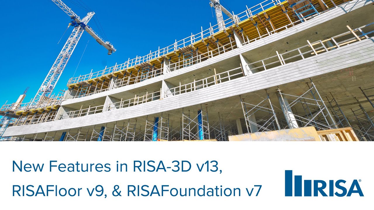 New Features in RISA-3D v13, RISAFloor v9, and RISAFoundation v7 - YouTube