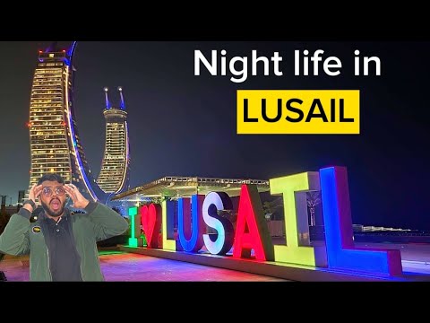 Night Life In LUSAIL 😱||QATAR 🇶🇦||Vlog#119| @Mrsamivloger4149 - YouTube