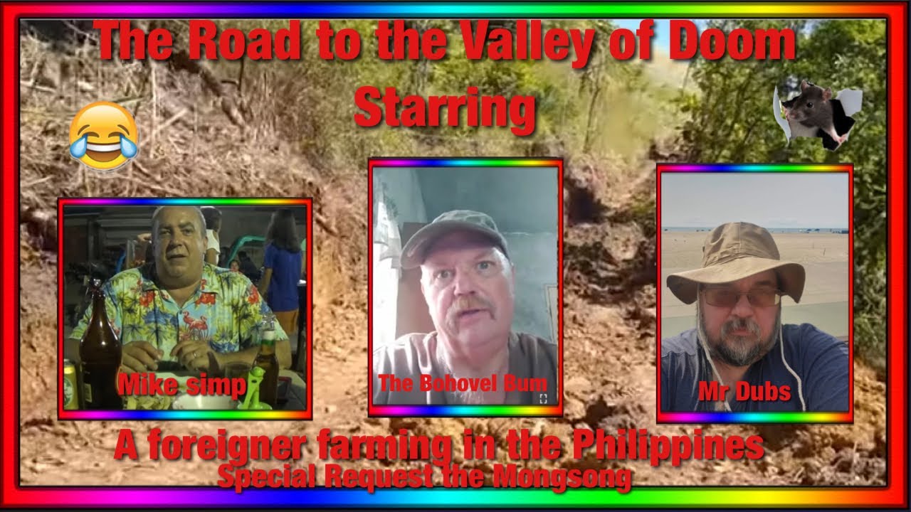 The Road To The Valley of Doom ..Starring Bosshog ,,Mike Simp and Mr ...