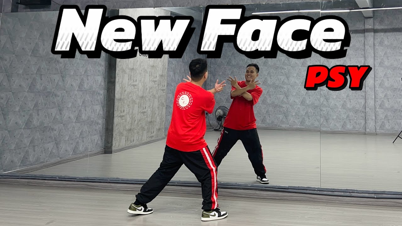 NEW FACE - PSY | TRAN LONG | DANCEFIT | DANCEWORKOUT - YouTube