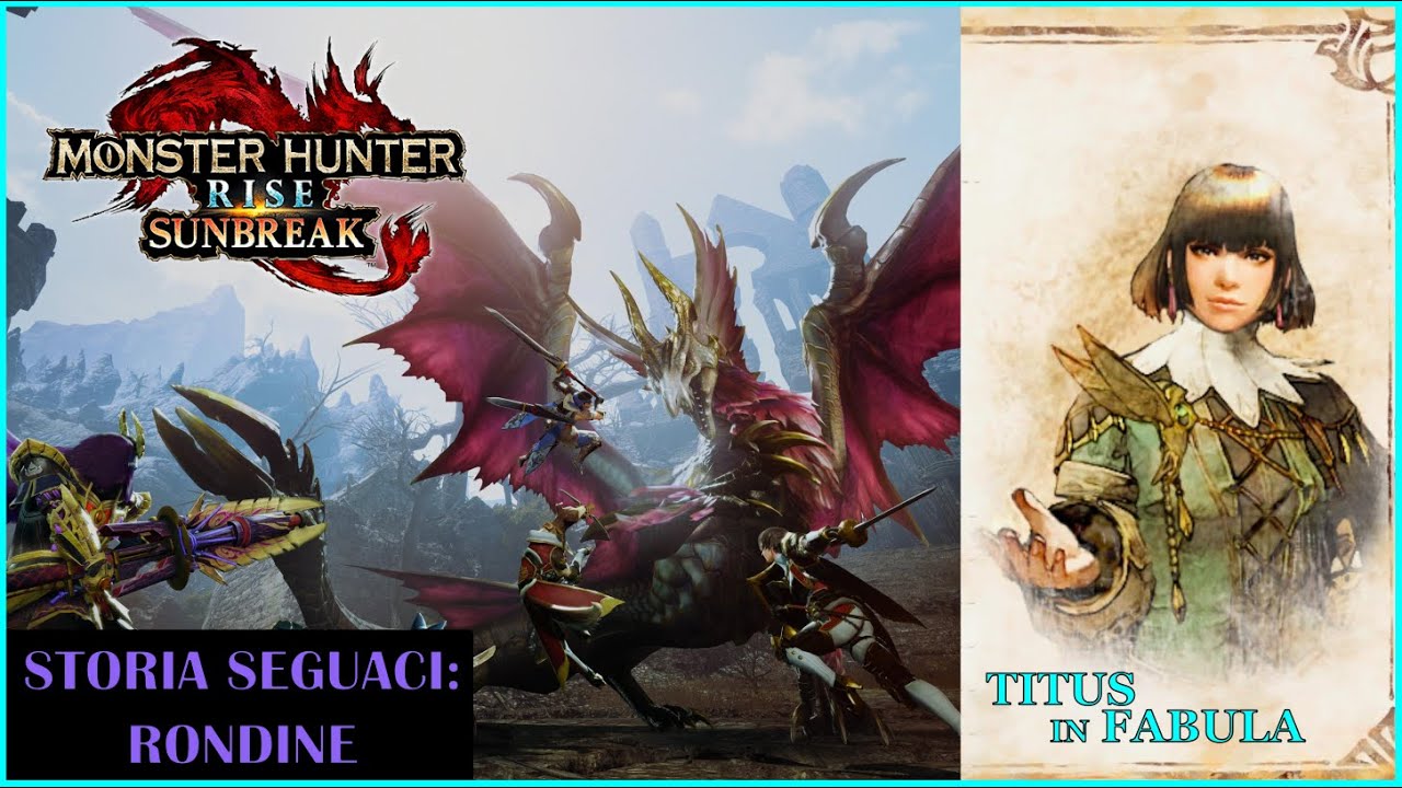 Analisi Seguaci - Rondine - Monster Hunter Rise Sunbreak [ITA] [PS5 ...
