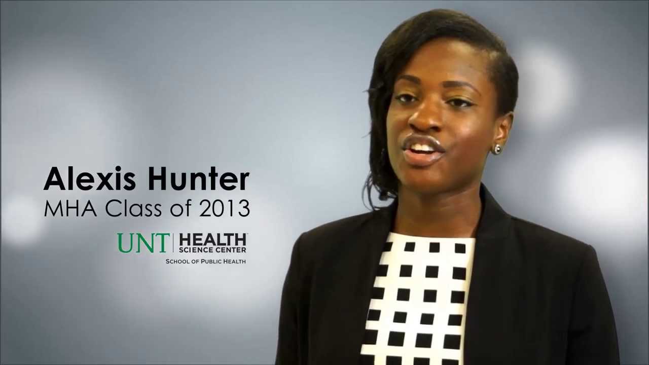 Alexis Hunter, Master of Health Administration [UNTHSC School of Public ...