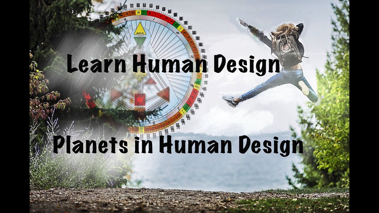 The Planets in Human Design/HD 101: A Beginners Guide to Reading Your ...