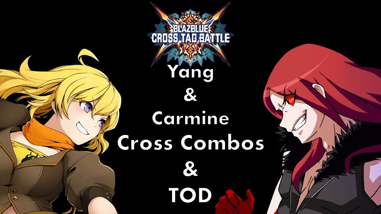 BBTAG Yang/Carmine Cross Combos and TOD - YouTube