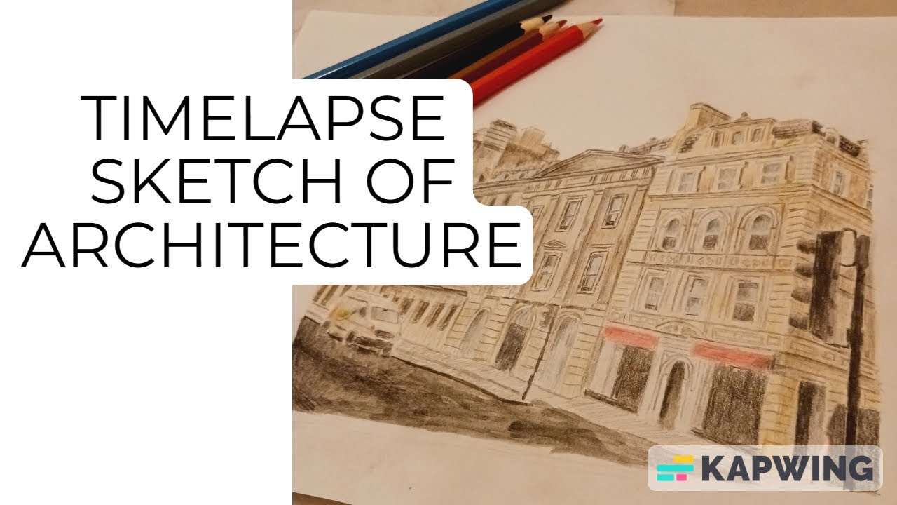 TIMELAPSE sketch of ARCHITECTURE - YouTube