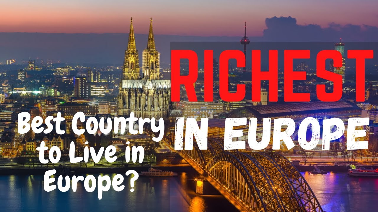 The Richest European Countries 2020 Richest European Countries By GDP the-richest-european-countries-2020-richest-european-countries-by-gdp