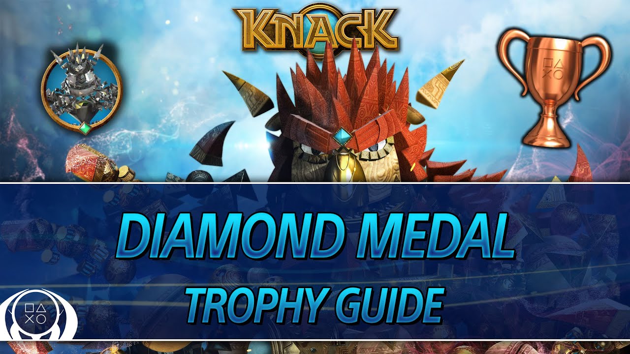 Knack | Diamond Medal Trophy Guide - YouTube