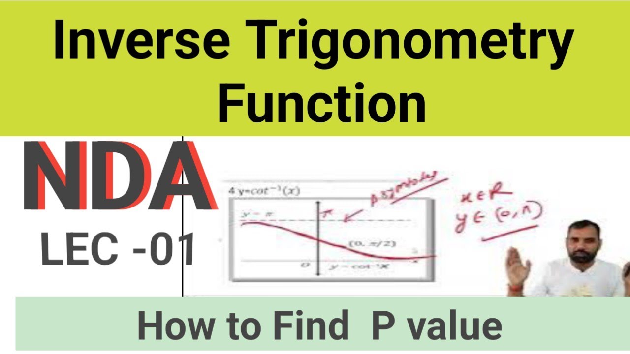 How to Understand the Inverse Trigonometry Function for NDA | principal ...