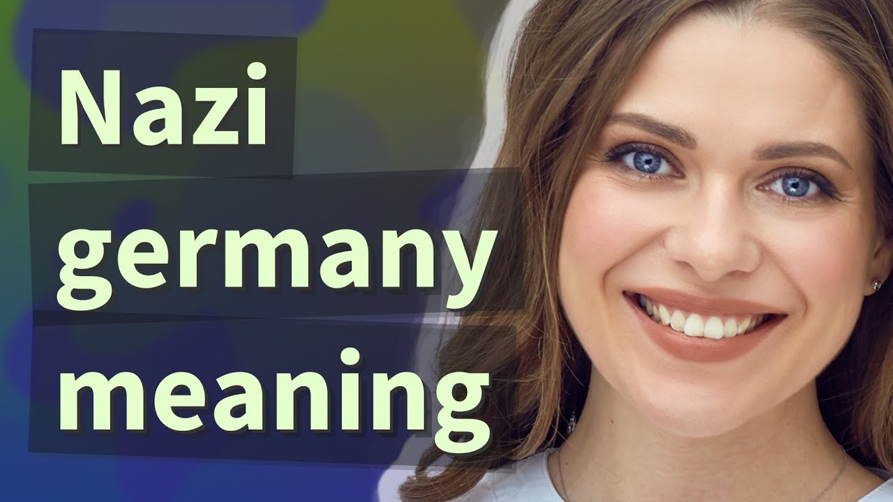 Nazi germany | meaning of Nazi germany - YouTube