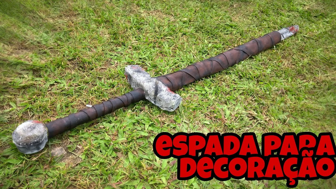 Como Fazer Uma Espada Para Decoração - YouTube